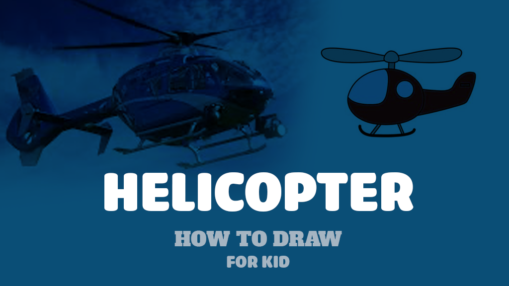 How to draw helicopter for kid – Duy Design